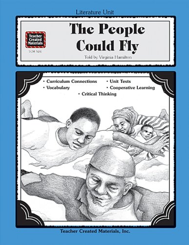 A Guide for Using The People Could Fly in the Classroom: Mari Lu ...