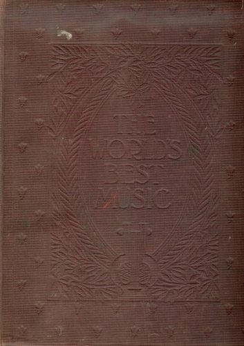 The World's Best Music Famous Compositions for the Piano Volume I ...