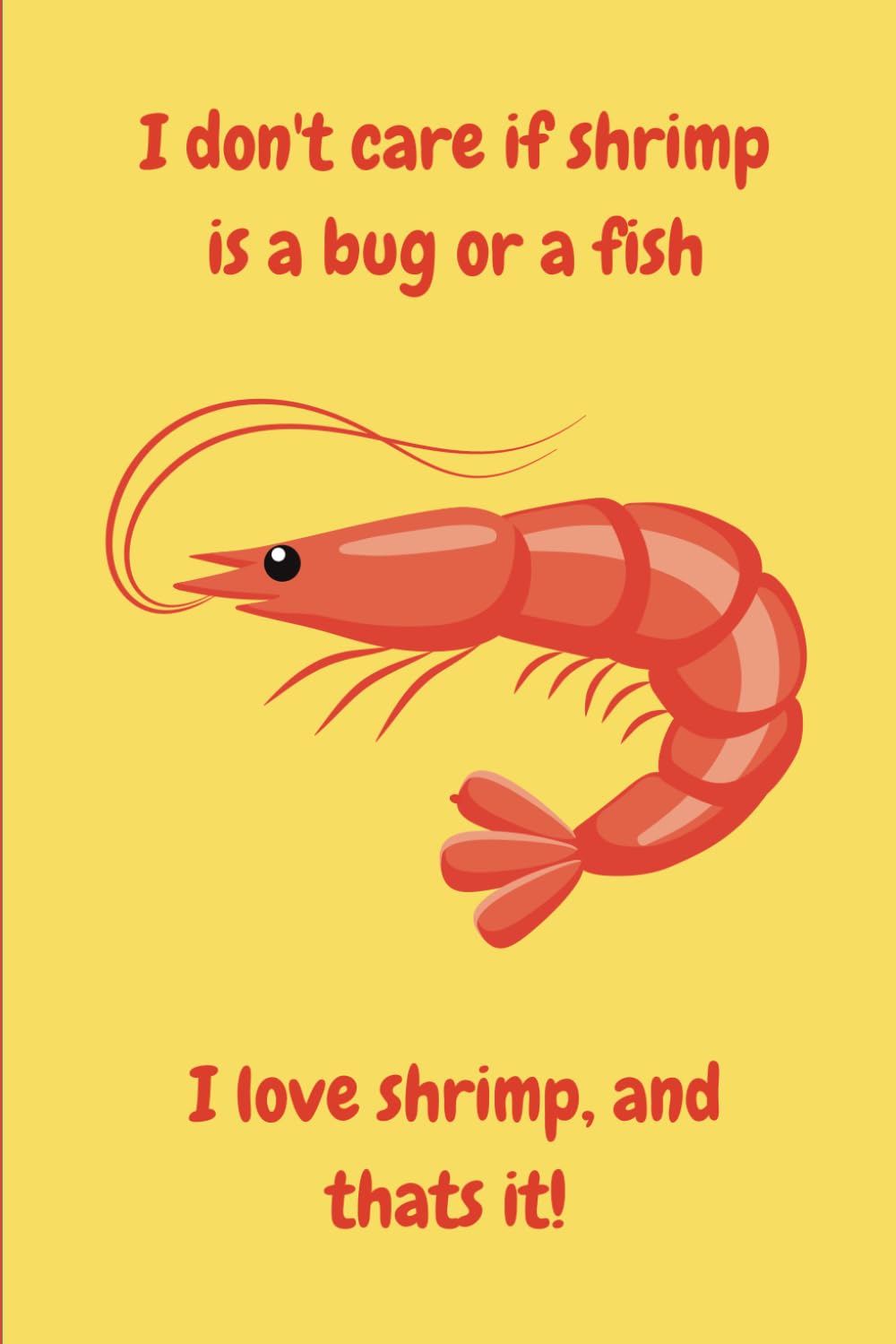 Amazon.com: Funny Shrimp Lover Quote Cover Design Ruled Notebook For ...