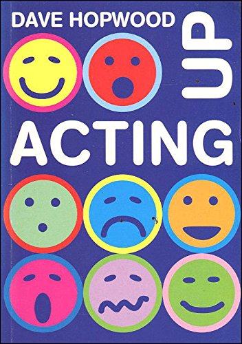 Acting Up: Hopwood, Dave: 9780715148662: Amazon.com: Books