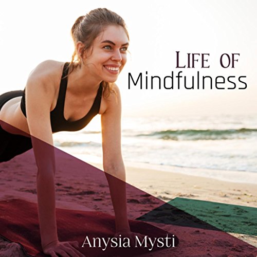 Amazon MusicでAnysia MystiのLife of Mindfulnessを再生する
