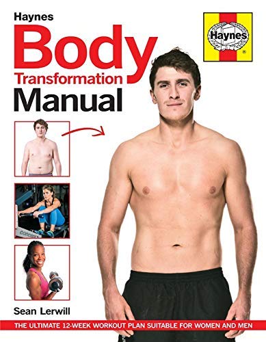 Body Transformation Handbook: A step-by-step guide to creating the ...