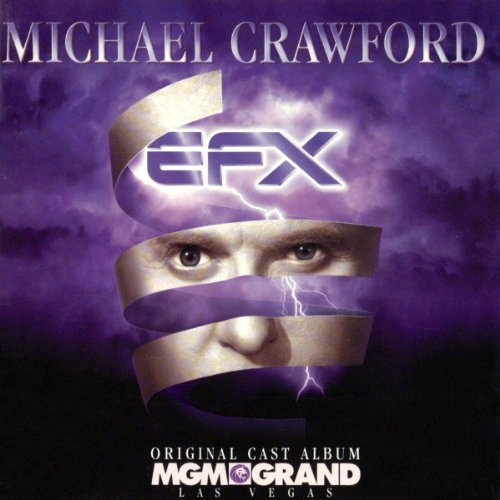 Play EFX Original Cast Album by Michael Crawford on Amazon Music