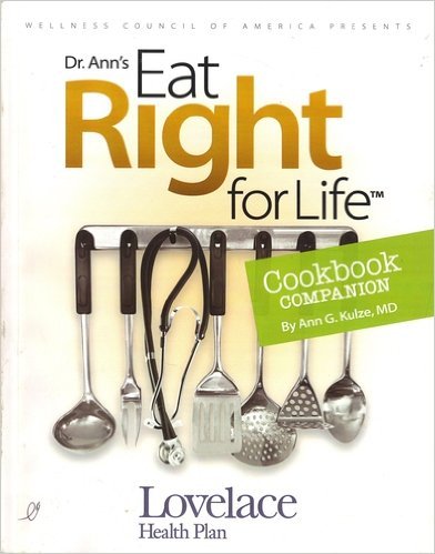Dr. Ann's Eat Right for Life: Ann G. Kulze, MD: 9780983665007: Amazon ...