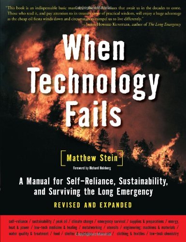 By Matthew R. Stein - When Technology Fails: A Manual for Self-Reliance ...