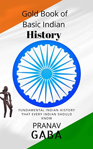 Gold Book of Basic Indian History eBook : Gaba, Pranav: Amazon.in: Books