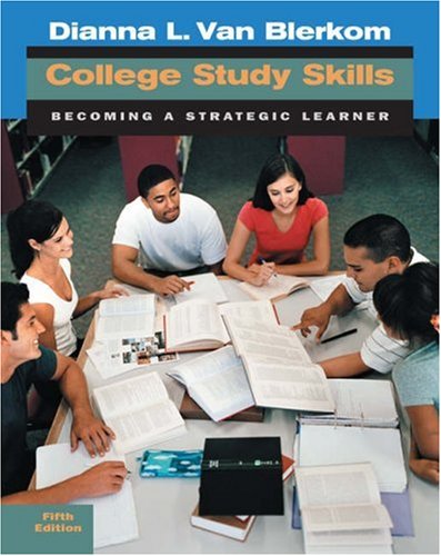 COLLEGE STUDY SKILLS: BECOMING A STRATEGIC LEARNER : Blerkom, Dianna ...