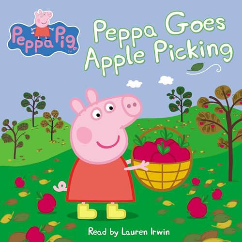 Peppa Goes Apple Picking: Peppa Pig (Audible Audio Edition): Meredith ...