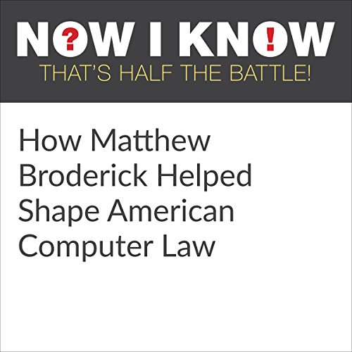 Amazon.com: How Matthew Broderick Helped Shape American Computer Law ...