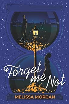 Forget Me Not: A magic love story to cosy up to.: Amazon.co.uk: Morgan ...