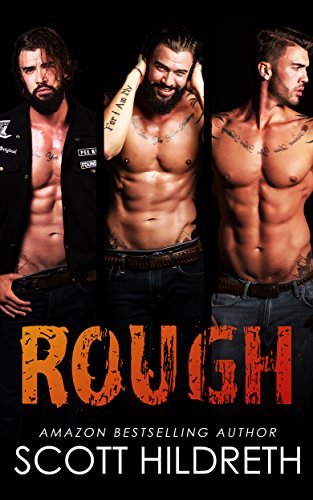 ROUGH (Biker MC Romance Book 2) eBook : Hildreth, Scott: Amazon.co.uk ...