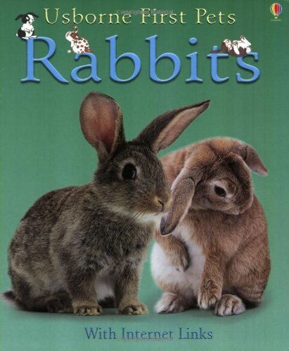 Rabbits (Usborne First Pets): Patchett, Fiona, McCafferty, Jan, Watt ...