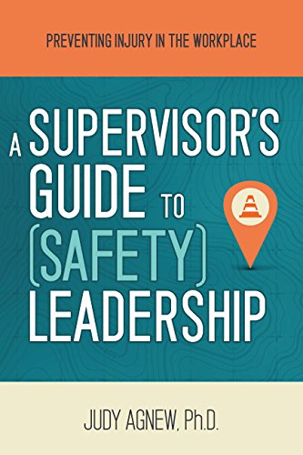 A Supervisor's Guide to Safety Leadership : Judy Agnew: Amazon.com.tr: Kitap