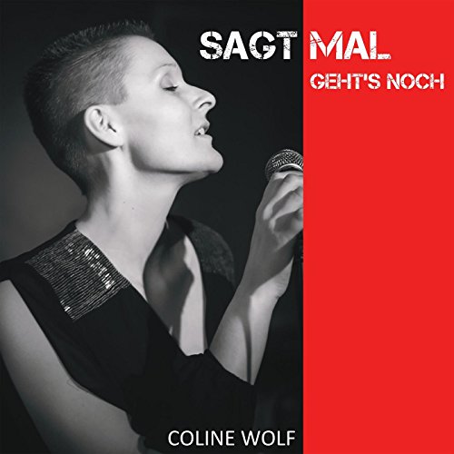 Amazon.com: Sagt mal Geht's Noch : Coline Wolf: Digital Music