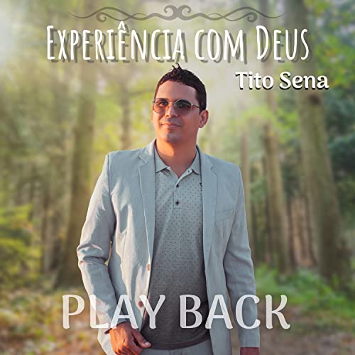 Écouter Experiência Com Deus (Playback) par Tito Sena sur Amazon Music ...