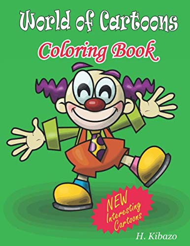 World of Cartoons Coloring Book (children's coloring book): Kibazo, H ...
