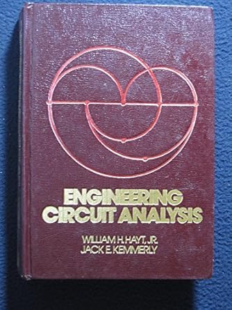 Engineering Circuit Analysis by William H. Hayt (1978-02-01): William H ...