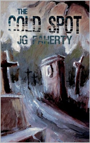 Amazon.com: The Cold Spot: A Ghost Story eBook : Faherty, JG: Books