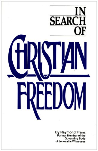 In Search of Christian Freedom: Franz, Raymond: 9780914675143: Amazon ...