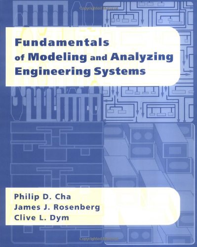Fundamentals of Modeling and Analyzing Engineering Systems: Cha, Philip ...