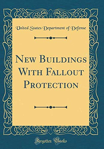 Amazon.co.jp: New Buildings with Fallout Protection (Classic Reprint ...
