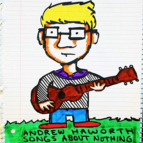 Play Songs About Nothing by Andrew Haworth on Amazon Music