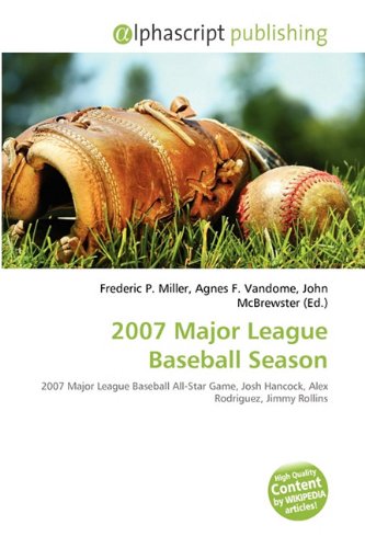 Amazon.co.jp: 2007 Major League Baseball Season : Miller, Frederic P ...