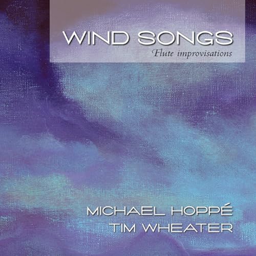 Play Wind Songs by Michael Hoppé & Tim Wheater on Amazon Music