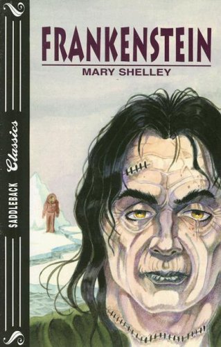Frankenstein (Saddleback Classics): Shelley, Mary Wollstonecraft ...