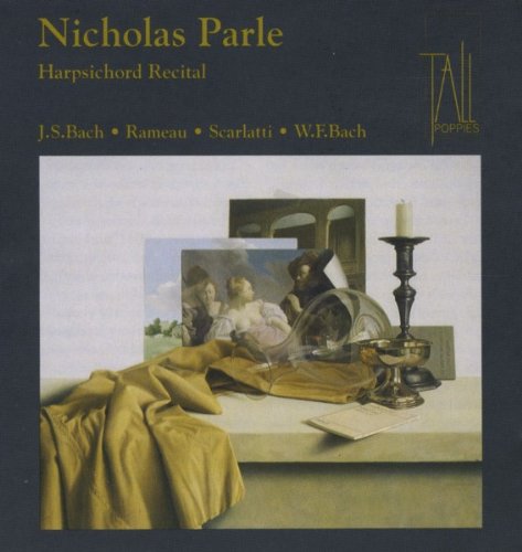 Harpsichord Recital - Parle,Nicholas, Bach,J.S., Rameau, Scarlatti,d ...