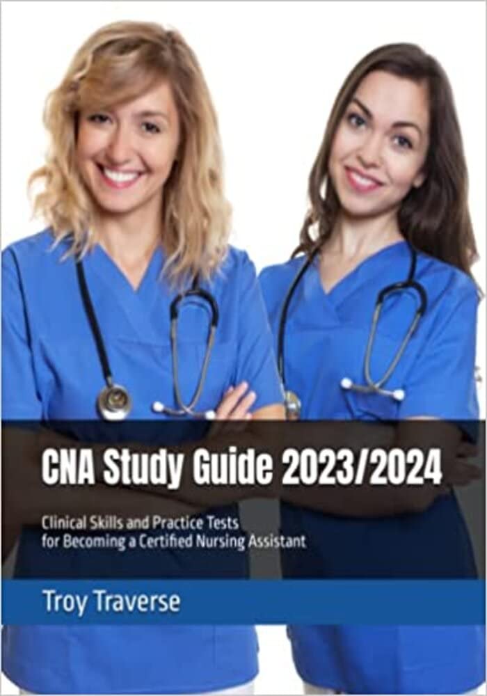 Amazon.com: CNA Study Guide 2023/2024: Clinical Skills and Practice ...