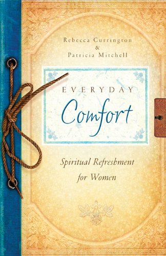 Everyday Comfort (Spiritual Refreshment for Women) - Kindle edition by ...