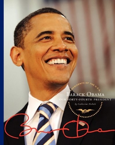Amazon.com: Barack Obama: Our Forty-Fourth President (Presidents of the ...