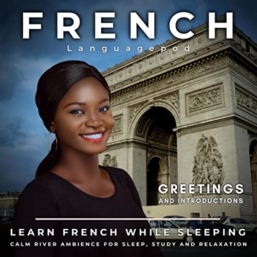 Amazon.com: Learn French While Sleeping: Greetings and Introductions ...