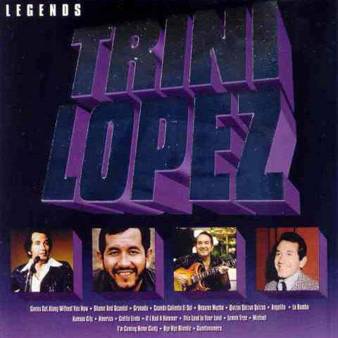 Trini Lopez - Legends (compilation, 18 tracks, 1994) - Amazon.com Music