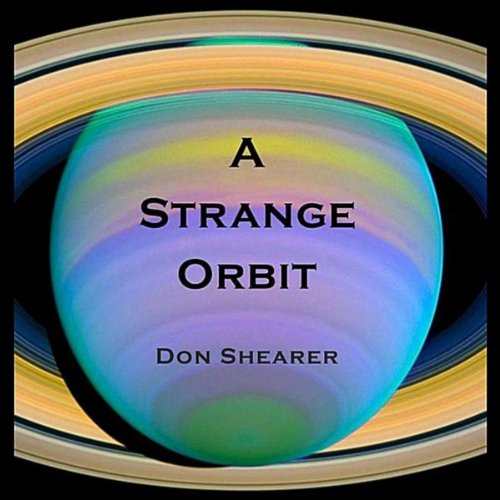 Amazon.com: A Strange Orbit : Don Shearer: Digital Music