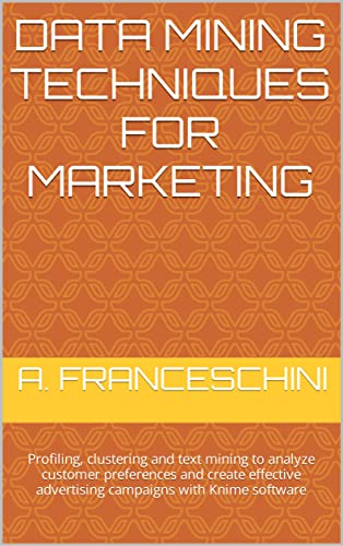 Amazon.com: Data mining techniques for marketing: Profiling, clustering ...