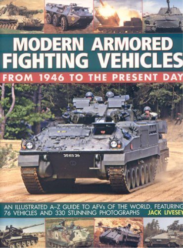 Modern Armoured Fighting Vehicles: From 1946 to the Present Day - An ...