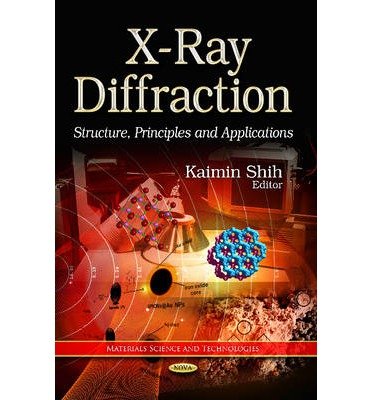 [(X-Ray Diffraction: Structure, Principles & Applications)] [Author ...