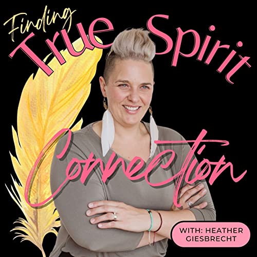 Finding True Spirit Connection : Heather Giesbrecht: Amazon.in: Audible ...