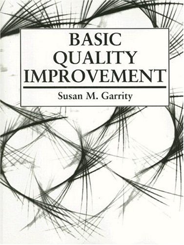 Basic Quality Improvement: Garrity, Susan: 9780134809069: Amazon.com: Books