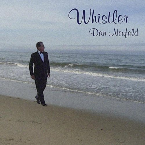 Amazon.com: Whistler : Dan Neufeld: Digital Music