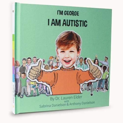 Buy I'm George: I'm Autistic (Personalised books to help children learn ...
