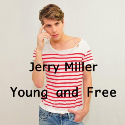 Amazon.co.jp: Young and Free : ジェリー・ミラー: Digital Music
