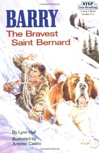 Barry: The Bravest Saint Bernard (Step Into Reading): Lynn Hall, Castro ...