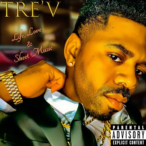 Life, Love & Sheet Music [Explicit] by Tre'v on Amazon Music - Amazon.co.uk
