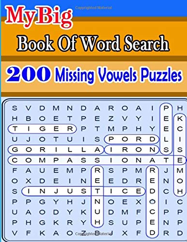My Big Book Of Word Search 200 Missing Vowels Puzzles: The ultimate ...