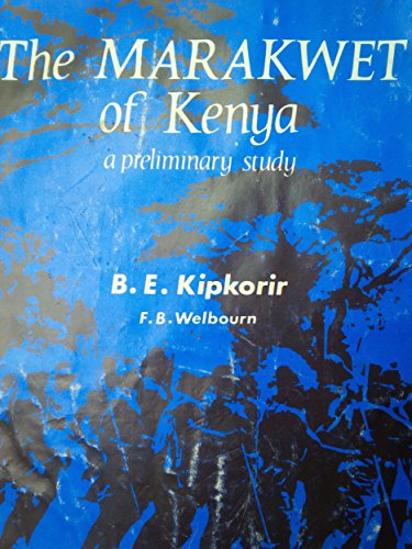 The Marakwet of Kenya: A preliminary study - Kindle edition by Kipkorir ...