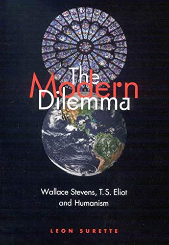 Amazon | The Modern Dilemma: Wallace Stevens, T.S. Eliot, and Humanism ...