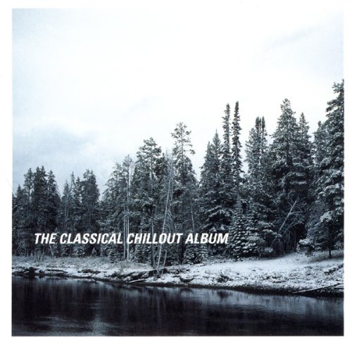 - Classical Chillout Album - Amazon.com Music
